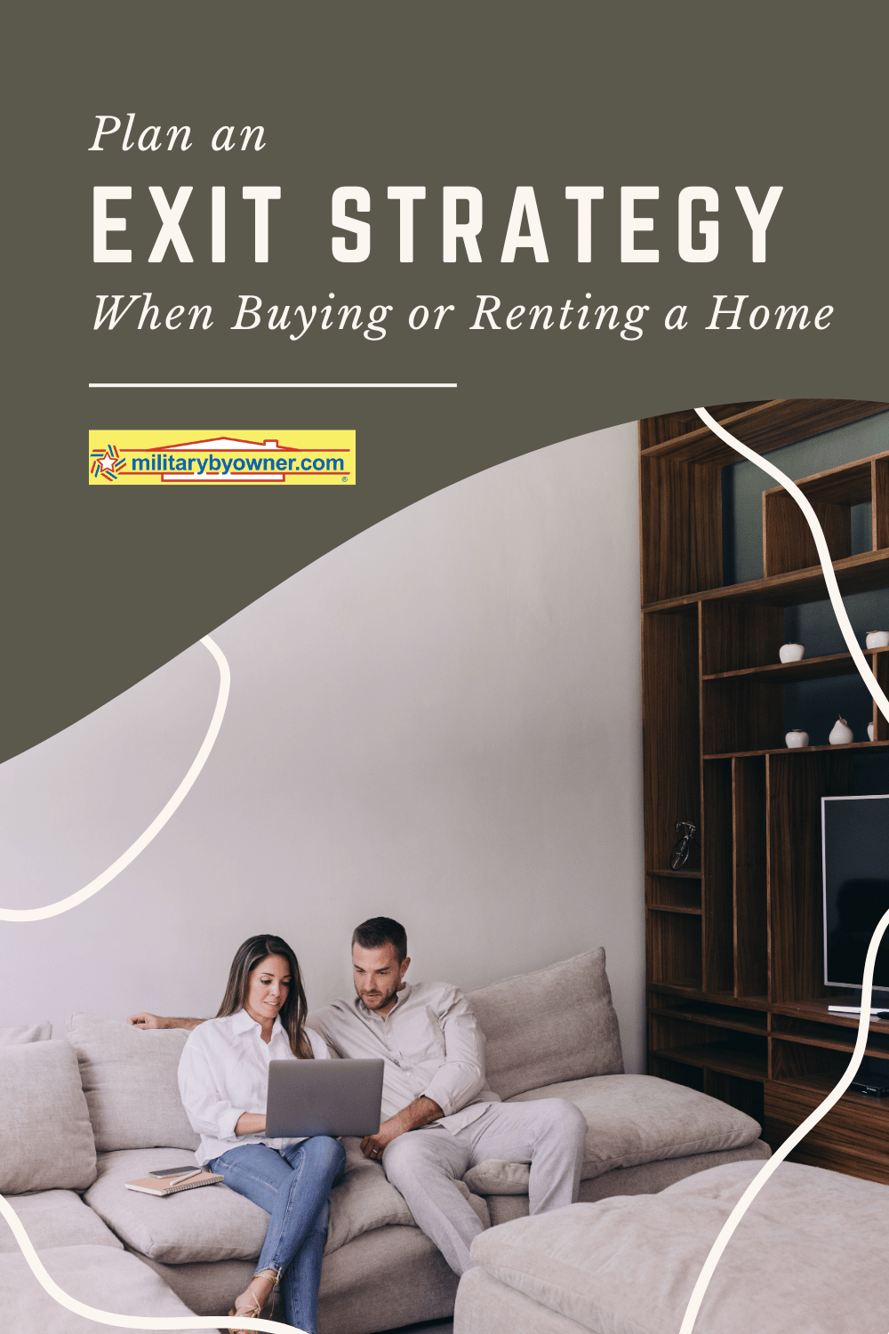 Plan an Exit Strategy When Buying or Renting a Home | MilitaryByOwner