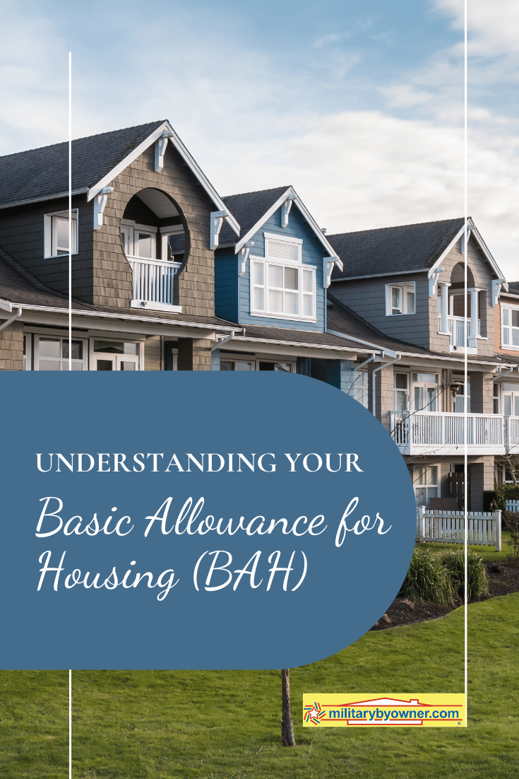 Understanding Your Basic Allowance for Housing (BAH) | MilitaryByOwner