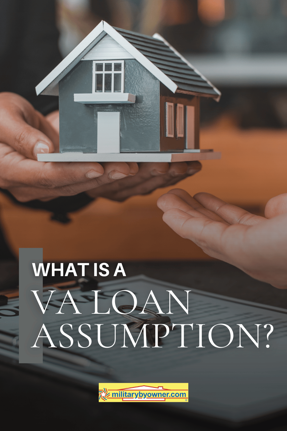 What Is a VA Loan Assumption? | MilitaryByOwner